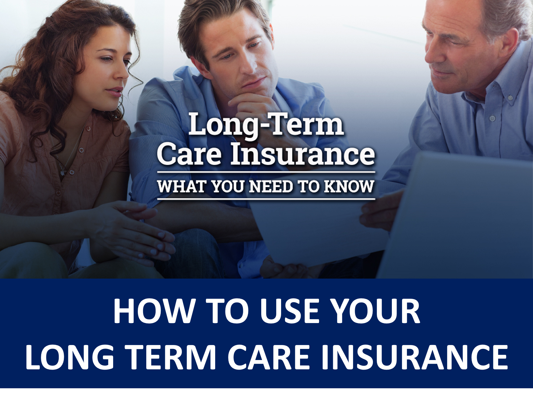 Tips for Getting Your Long-Term Care Insurance to Pay